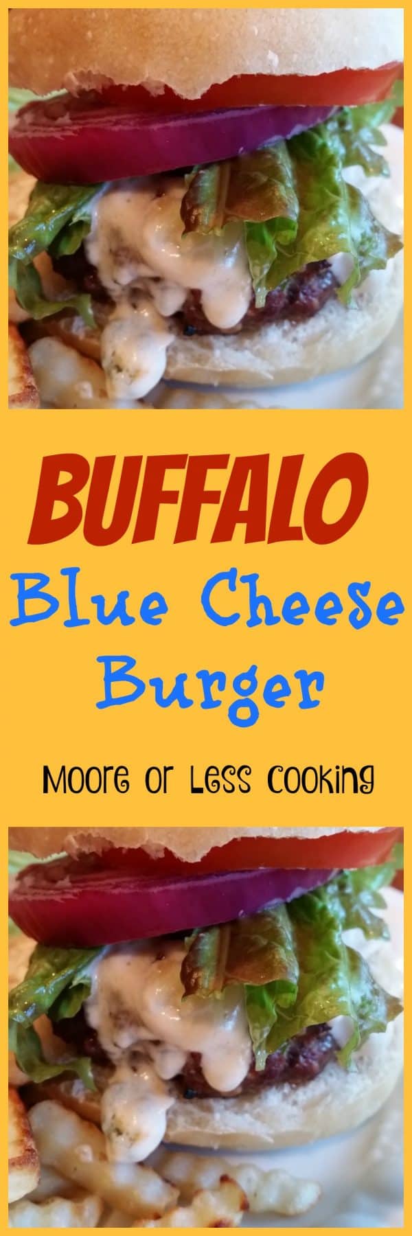 Buffalo Blue Cheese Burger #BurgerMonth - Moore or Less Cooking