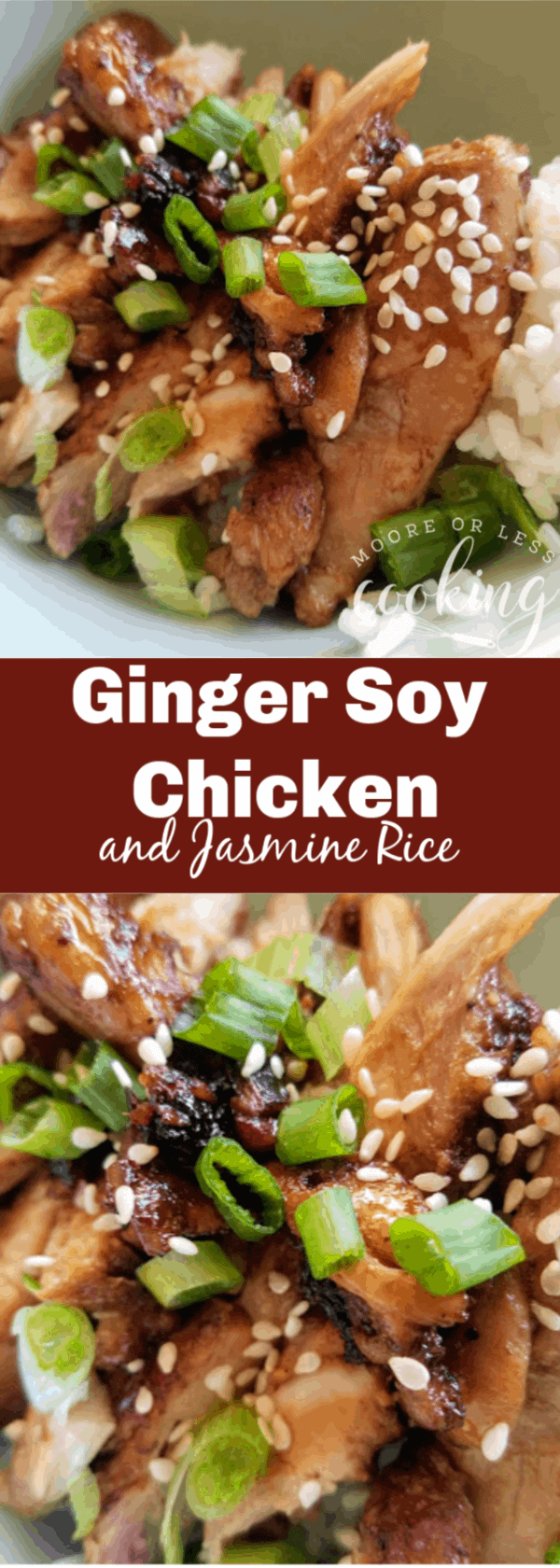 Ginger Soy Chicken over Jasmine Rice - Moore or Less Cooking