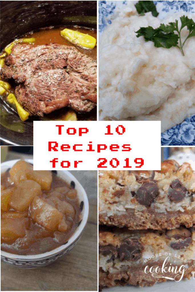 Top 10 Recipes for 2019 - Moore or Less Cooking