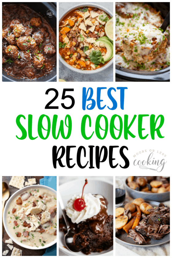 25 Best Slow Cooker Recipes - Moore or Less Cooking
