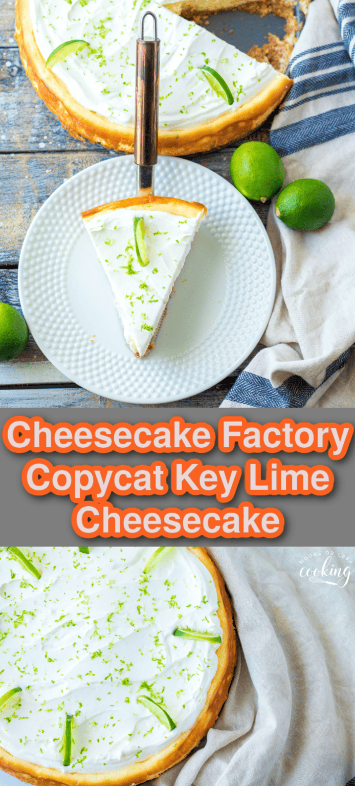 Cheesecake Factory Copycat Key Lime Cheesecake - Moore or Less Cooking