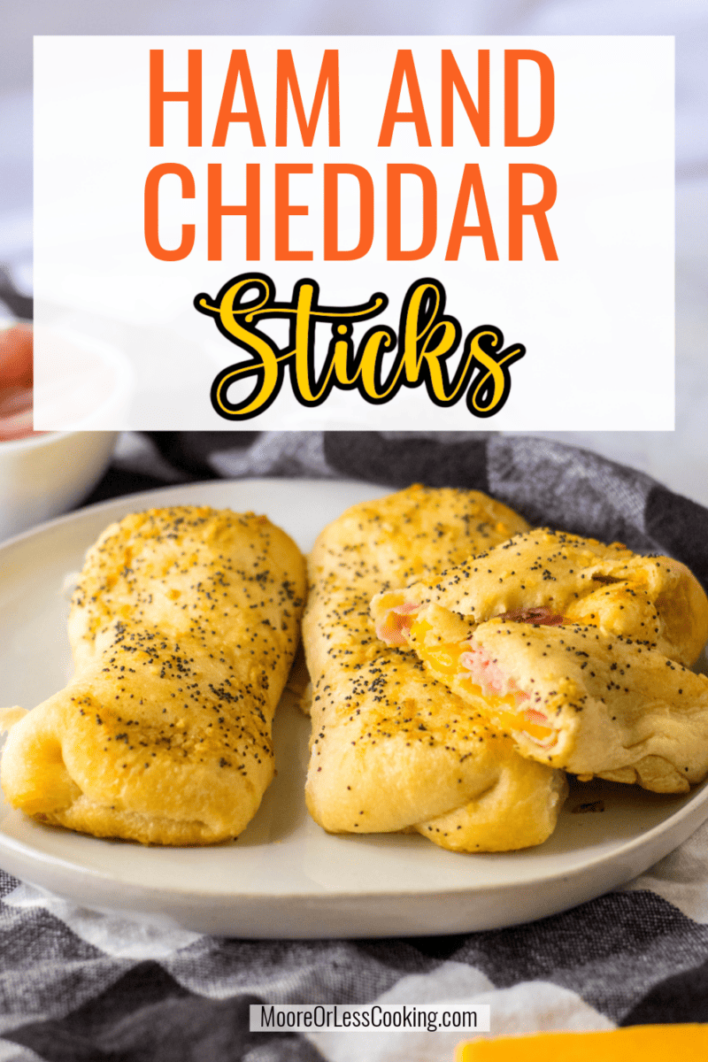 Ham and Cheddar Sticks - Moore or Less Cooking