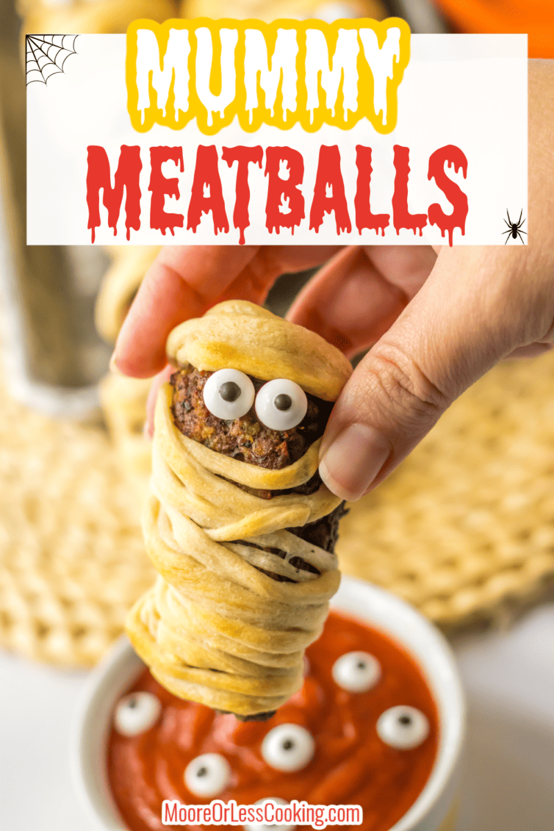 Mummy Meatballs - Moore or Less Cooking