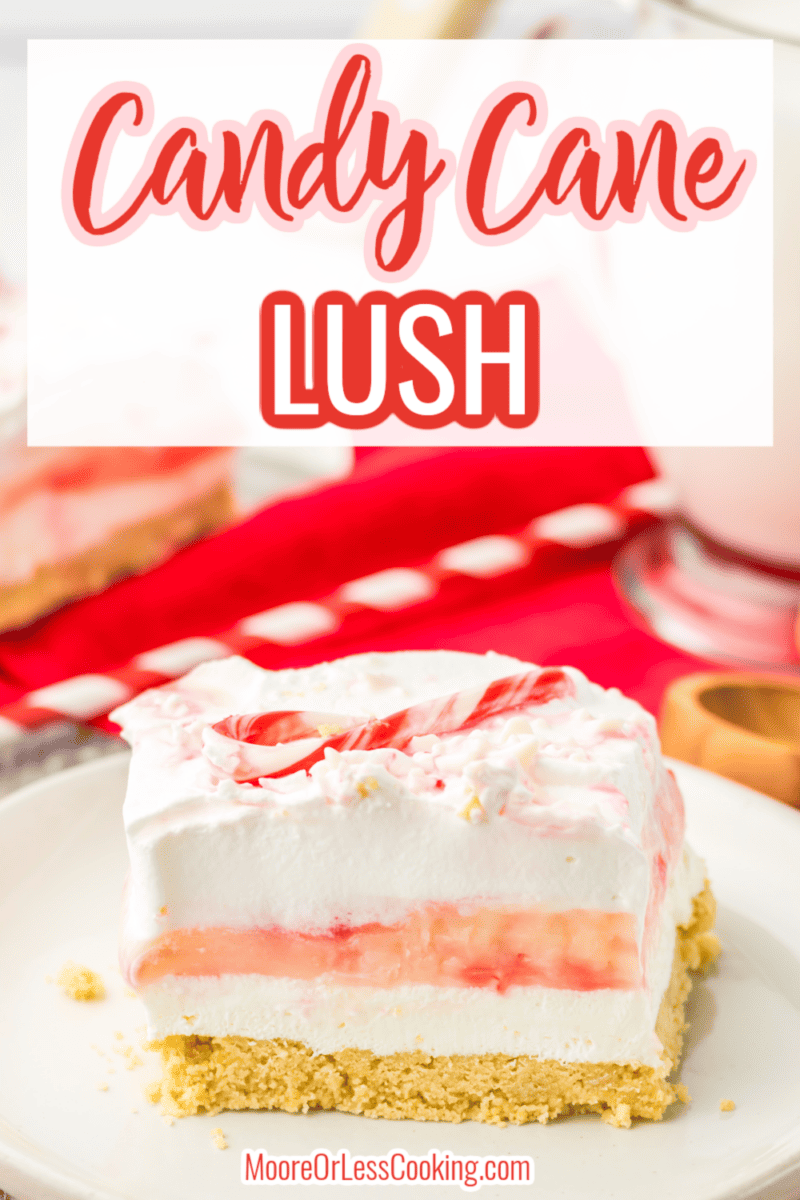 Candy Cane Lush - Moore or Less Cooking